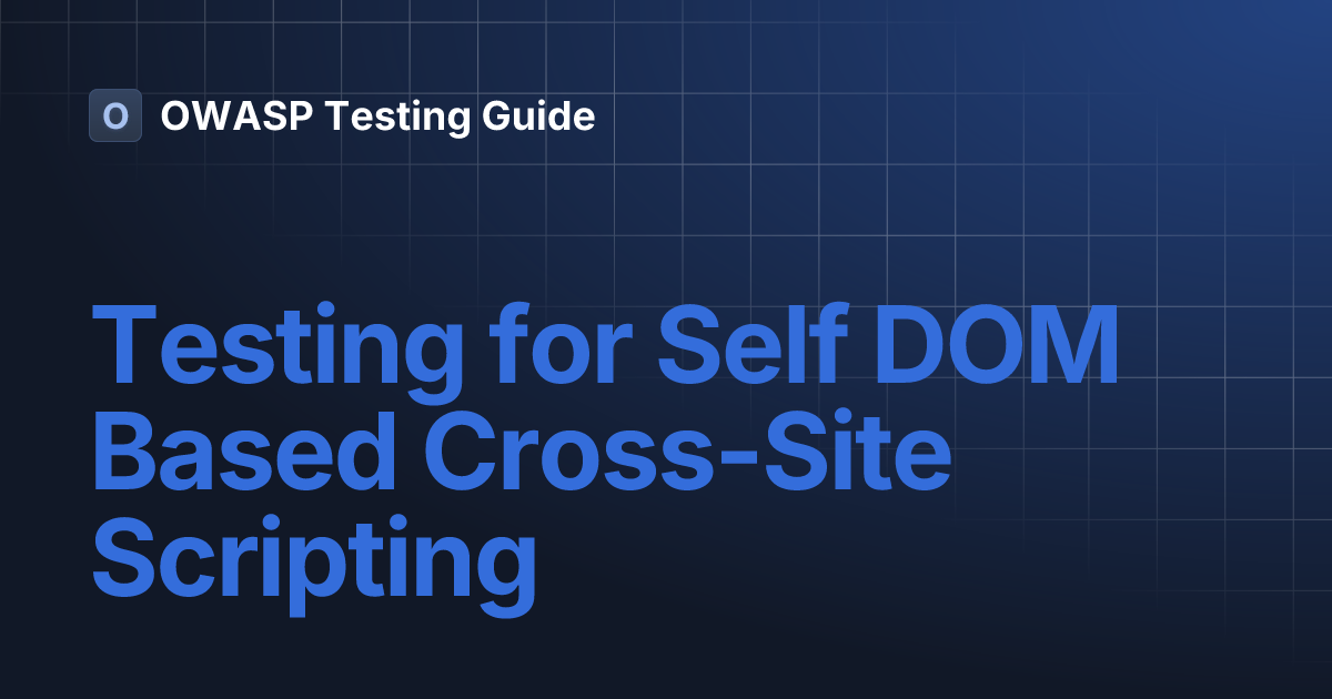 Testing For Self Dom Based Cross Site Scripting Owasp Testing Guide 6778
