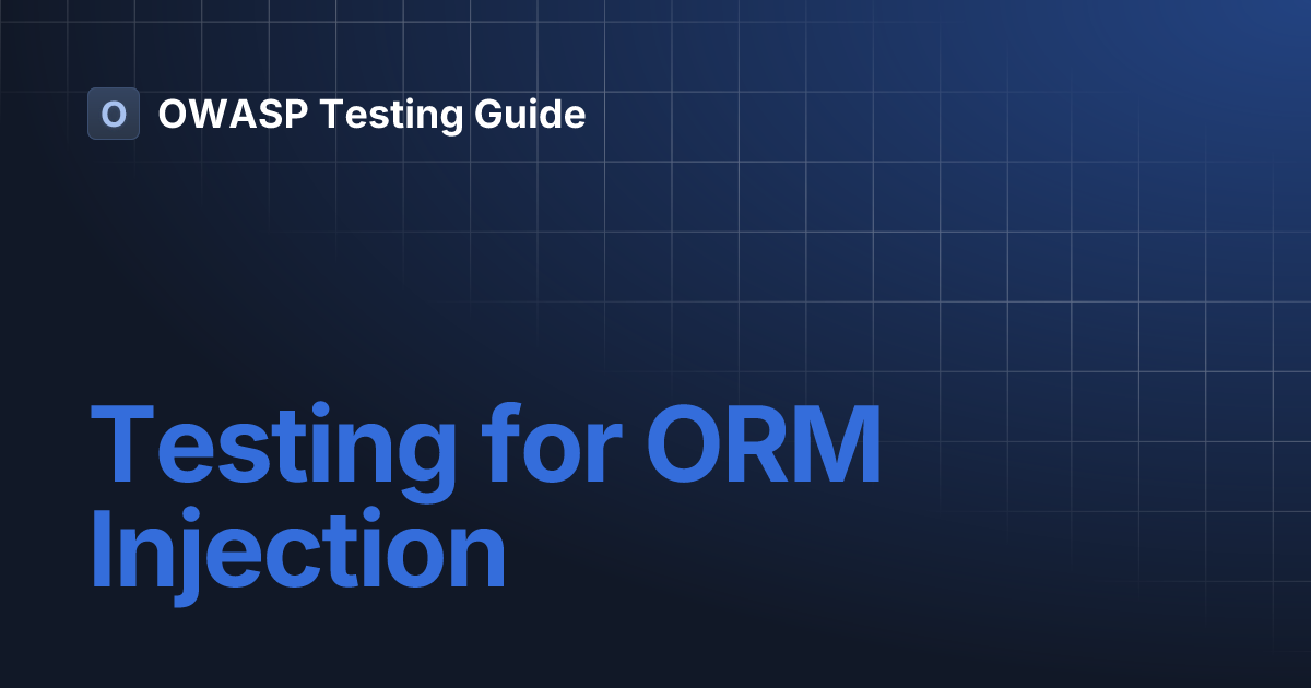 Testing for ORM Injection | OWASP Testing Guide