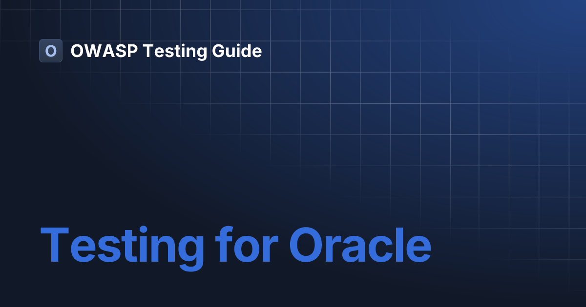 Testing for Oracle | OWASP Testing Guide