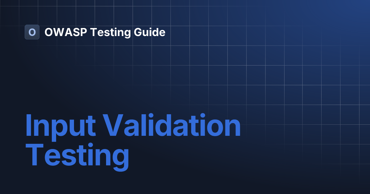 Input Validation Testing Owasp Testing Guide