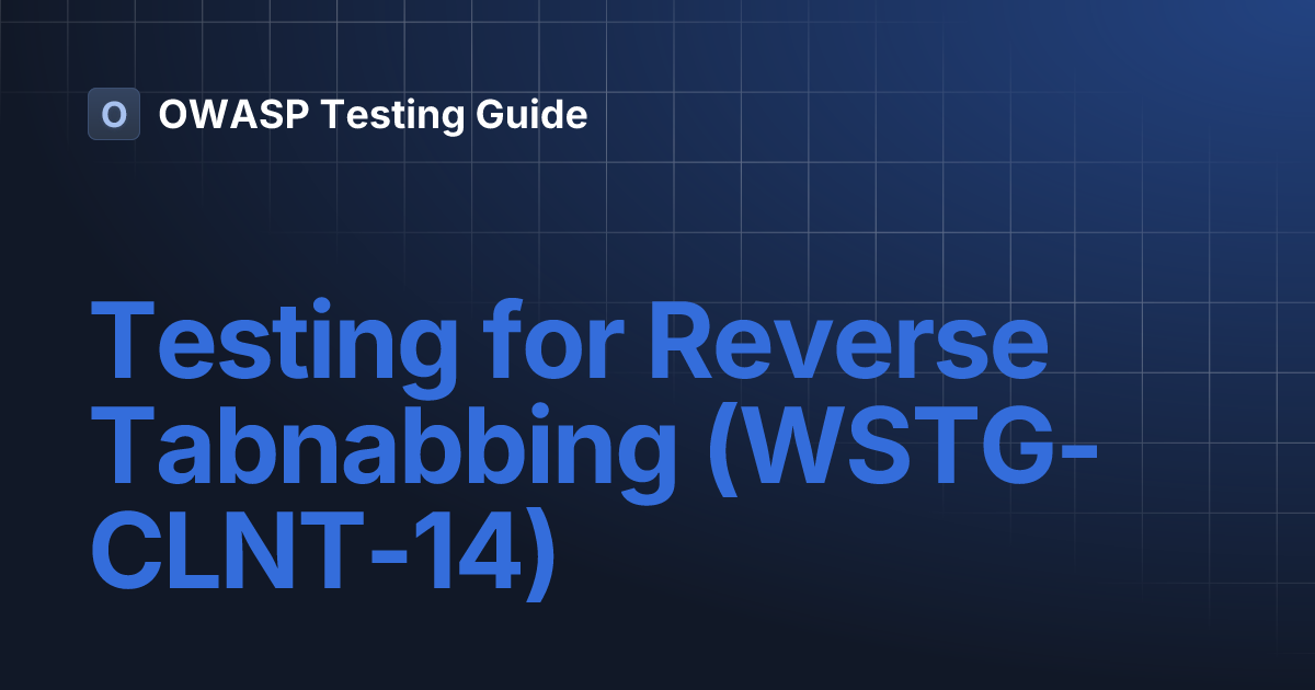 Testing for Reverse Tabnabbing (WSTG-CLNT-14) | OWASP Testing Guide