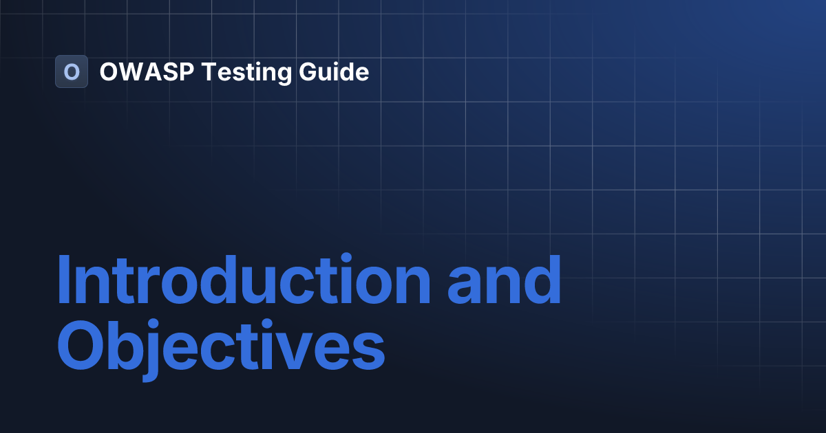 Introduction and Objectives | OWASP Testing Guide