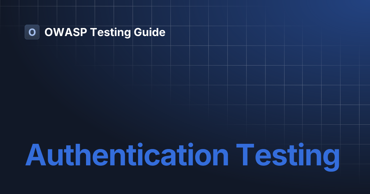 Authentication Testing Owasp Testing Guide
